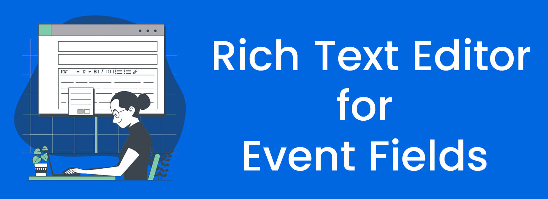 Rich Text Editor For Event Fields Exhibit Day